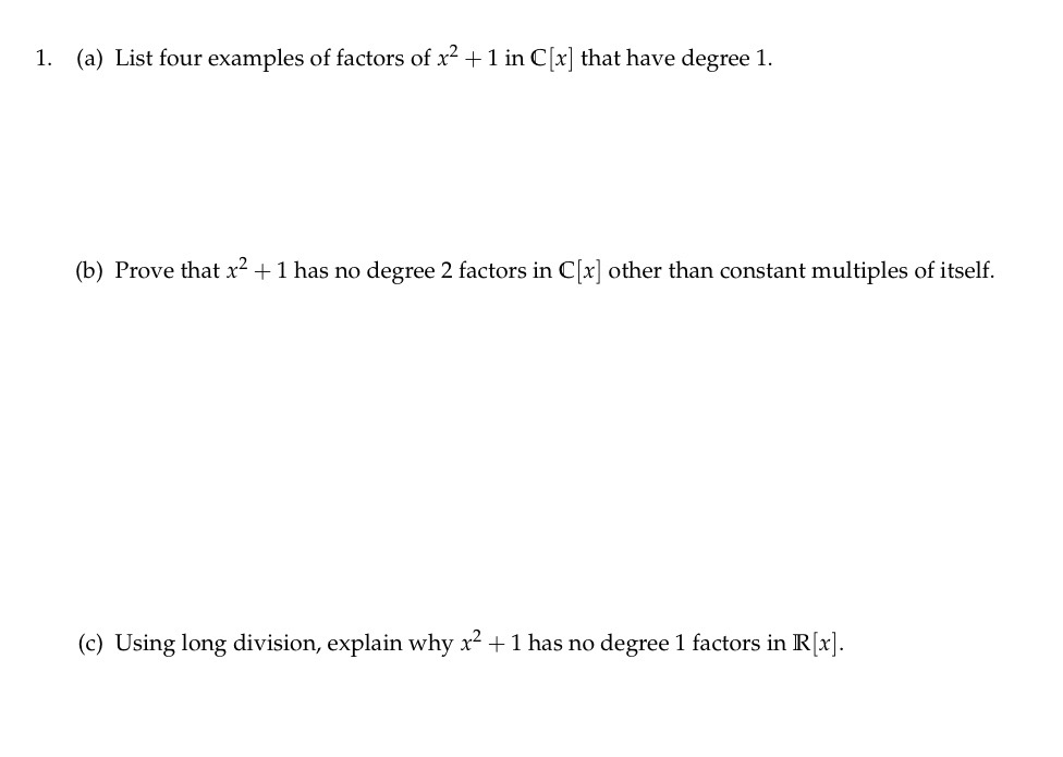Solved I a List Four Examples Of Factors Of X2 1 In C Chegg solved-i-a-list-four-examples-of-factors-of-x2-1-in-c-chegg