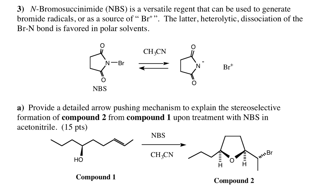 Solved 3) N-Bromosuccinimide (NBS) is a versatile regent | Chegg.com