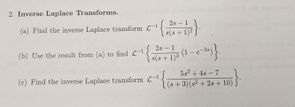Solved (a) Find the inverse Laplace transform L^-1 {2s | Chegg.com