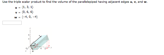 Solved Use the triple scalar product to find the volume of | Chegg.com