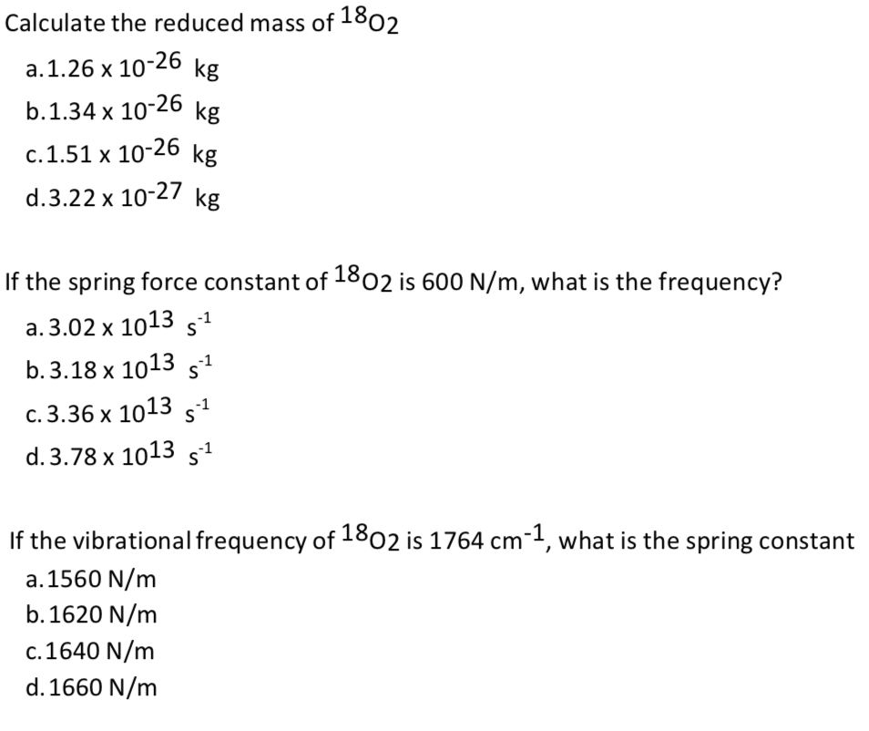 Solved Calculate the reduced mass of 1802 д. 1.26 x 10-26 kg | Chegg.com