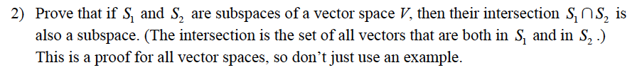 Solved 2) Prove that if S, and S, are subspaces of a vector | Chegg.com