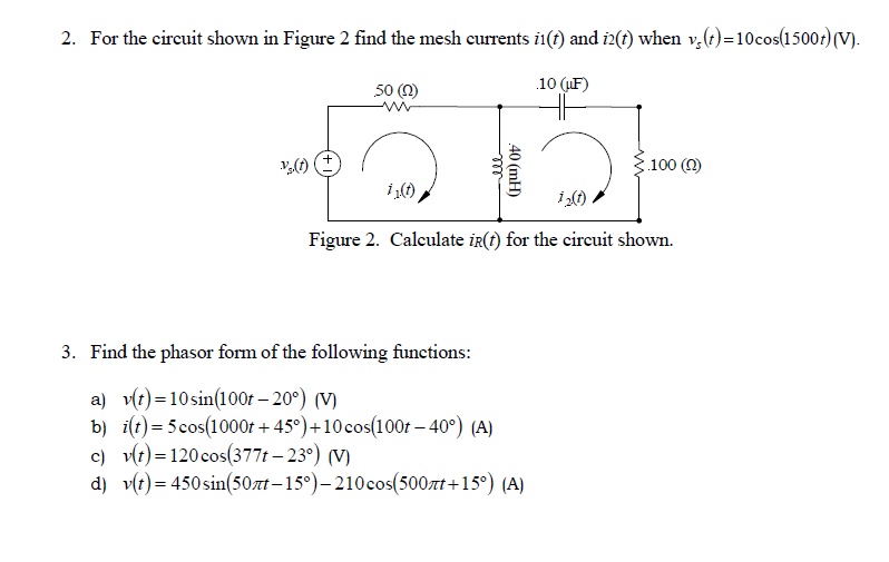 Solved For the circuit shown in Figure 2 find the mesh | Chegg.com