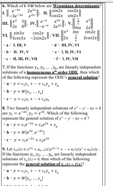 Solved 6. Which of I-VII below are Wronskian determinants | Chegg.com