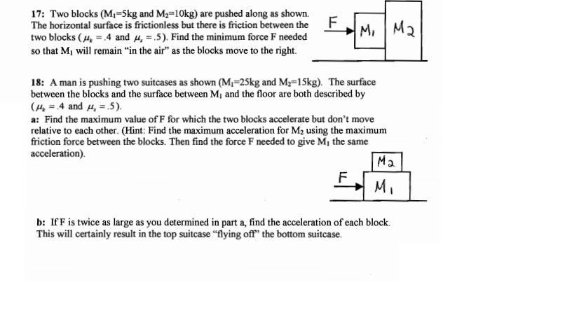 Solved Two blocks (M1=5kg and M2=10kg) are pushed along as | Chegg.com