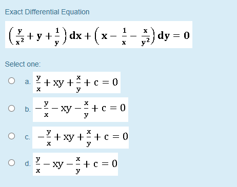 Solved Exact Differential Equation Select one: a. | Chegg.com