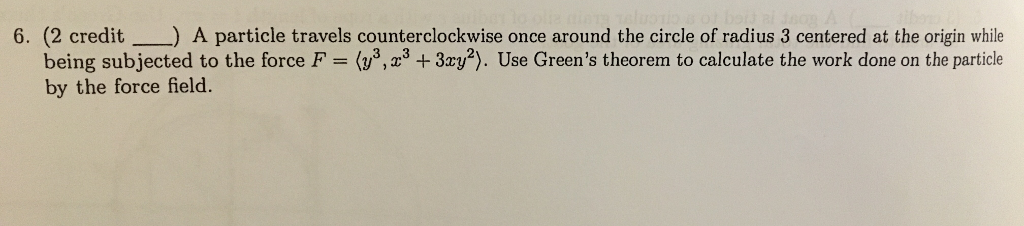 Solved 6. (2 credit) A particle travels counterclockwise | Chegg.com