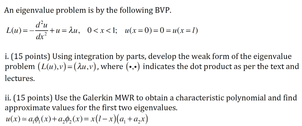 Solved An eigenvalue problem is by the following BVP. L(u) | Chegg.com