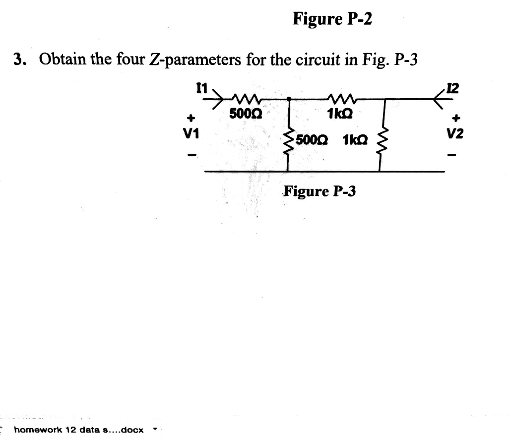 Solved Figure P-2 3. Obtain the four Z-parameters for the | Chegg.com