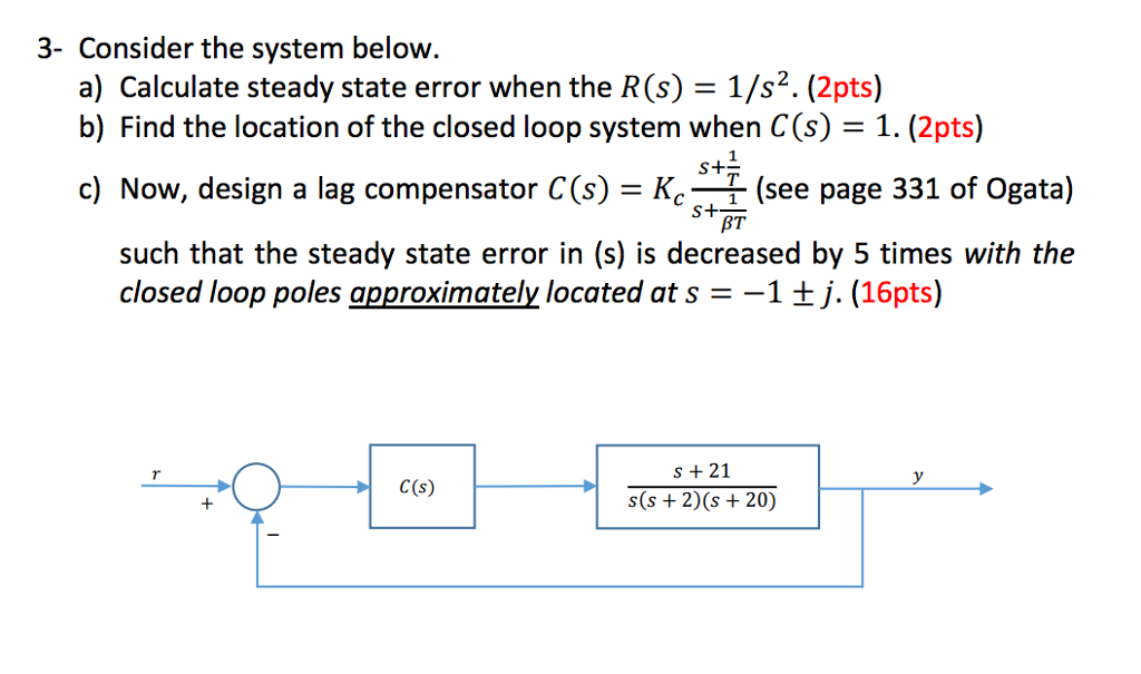 Solved 3- Consider the system below a) Calculate steady | Chegg.com