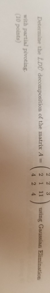 Solved A-(2111) Determine the LDU decomposition of the | Chegg.com