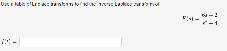 Solved Use a table of Laplace transforms to find the Inverse | Chegg.com