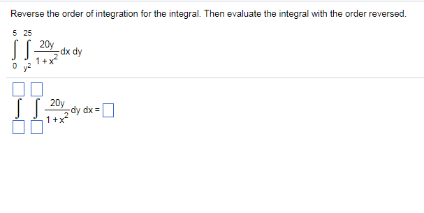 Solved Reverse the order of integration for the integral. | Chegg.com
