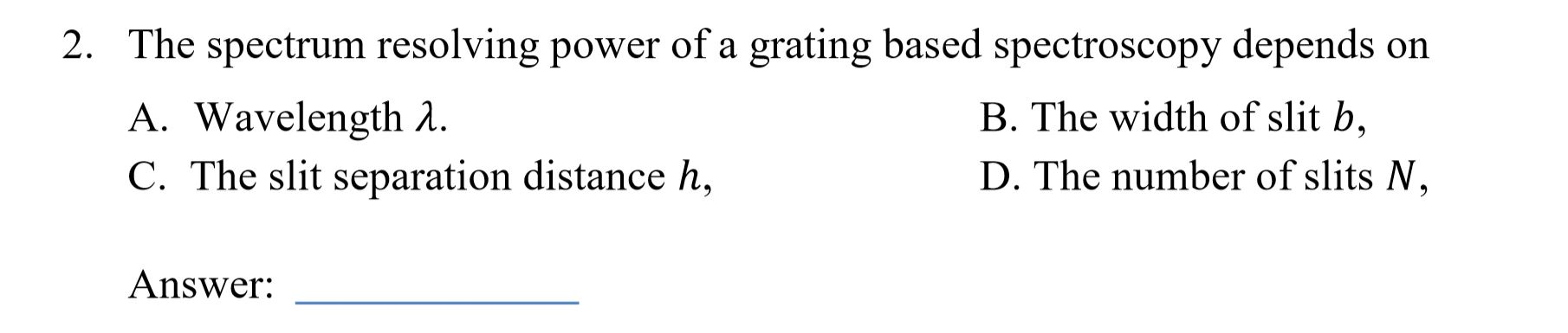 Solved The spectrum resolving power of a grating based | Chegg.com