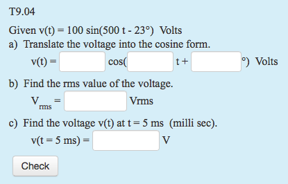 Solved T9.04 Given v(t) 100 sin(500 t- 23°) Volts a) | Chegg.com