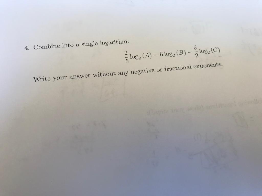 Solved 4. Combine into a single logarithm 2 5 log2 (A) 6log2 | Chegg.com