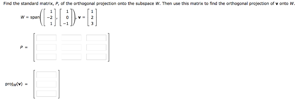 Solved Find The Standard Matrix P Of The Orthogonal