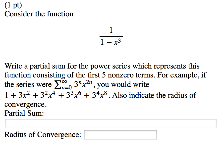 Consider the function 1/1-x3 Write a partial sum | Chegg.com