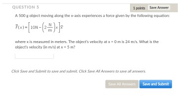 Solved A 500 g object moving along the x-axis experience a | Chegg.com