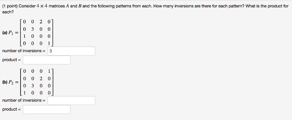 Solved (1 point) Consider 4 x 4 matrices A and B and the | Chegg.com