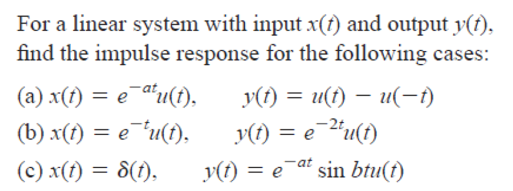 Solved For a linear system with input x(t) and output y(t), | Chegg.com