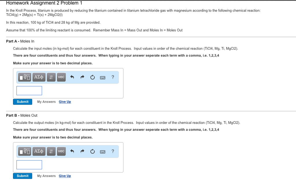 Solved Homework Assignment 2 Problem 1 In the Kroll Process, | Chegg.com