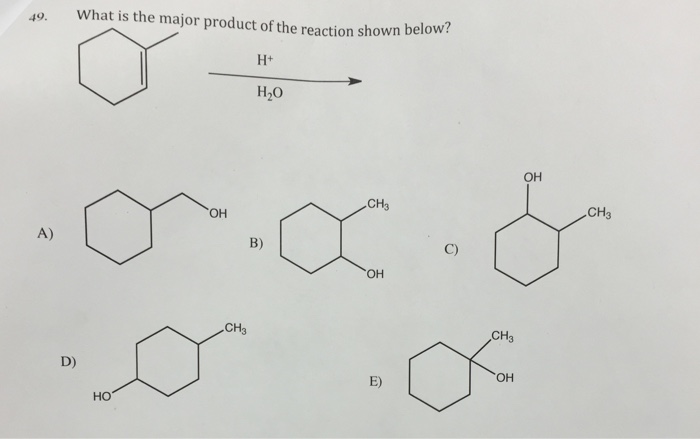 Solved What is the major product of the reaction shown | Chegg.com