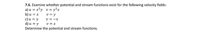 Solved Examine whether potential and stream functions exist | Chegg.com