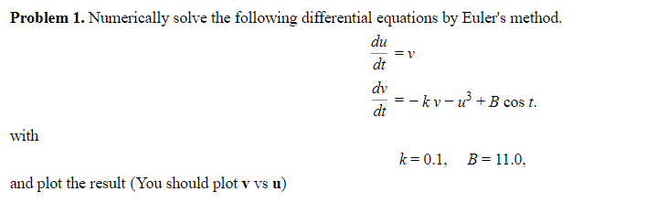 Solved Problem 1. Numerically solve the following | Chegg.com