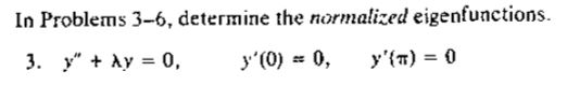 Solved In Problems 3-6, determine the normalized | Chegg.com