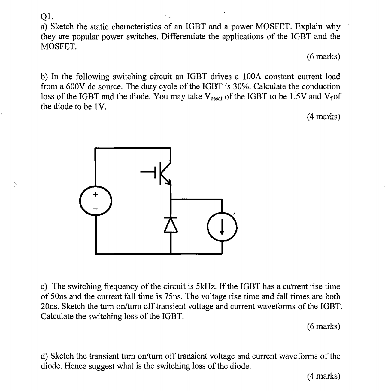 Solved Sketch the static characteristics of an IGBT and a | Chegg.com