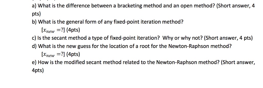 Solved A What Is The Difference Between A Bracketing Method