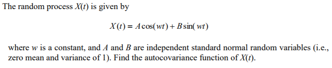 Solved The random process Xt) is given by x(t)=Acos(wt ) + | Chegg.com