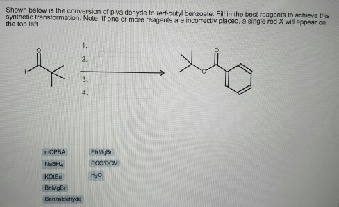 Solved Shown below is the conversion of pivaldehyde to | Chegg.com