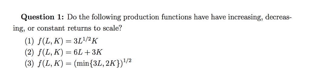 Solved Question 1: Do the following production functions | Chegg.com