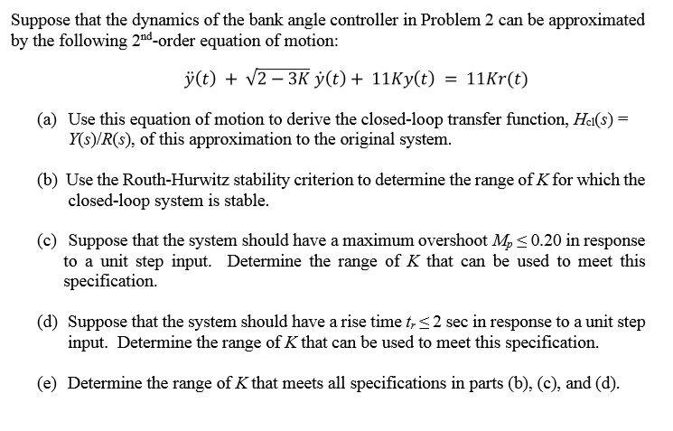 Solved Suppose that the dynamics of the bank angle | Chegg.com