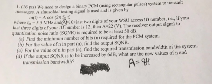 Solved We Need To Design A Binary Pcm Using Rectangular 