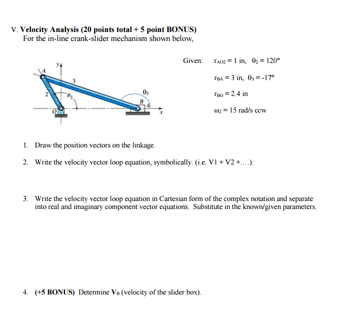Solved Velocity Analysis For the in-line crank-slider | Chegg.com
