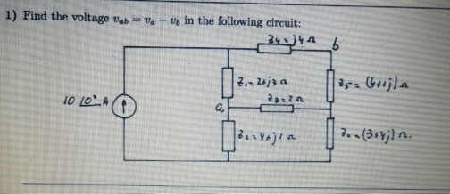 Solved 1) Find the voltage vab a va vb in the following | Chegg.com