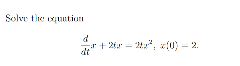 Solved Solve the equation dt | Chegg.com