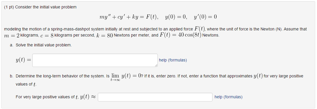 Solved Consider the initial value problem my" + cy' + ky = | Chegg.com