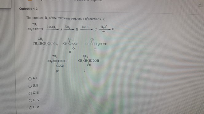 Solved Question 3 The product, D, of the following sequence | Chegg.com