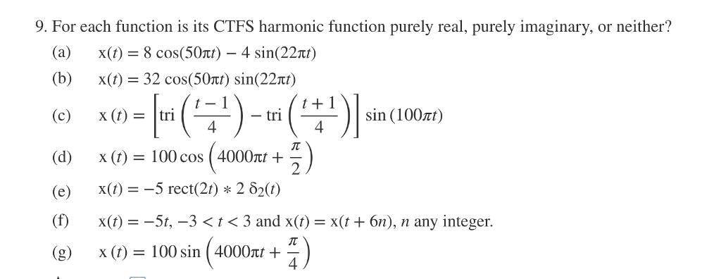 Solved its CTFS harmonic function purely real. (a) (b) x(t) | Chegg.com