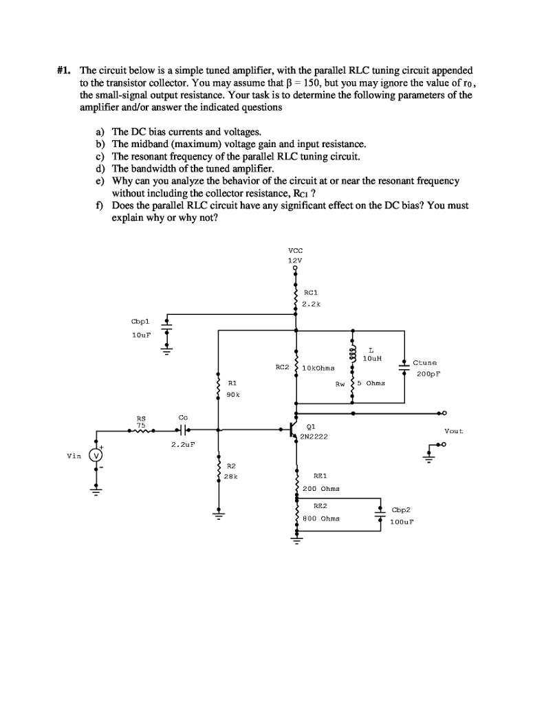 Solved #1 The circuit below is a simple tuned amplifier, | Chegg.com