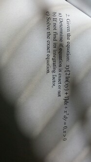 Solved 2. Given the equatio xyl2in(xy)+ llax x2dy 0.x >0 a) | Chegg.com