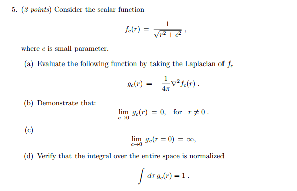 Solved Consider the scalar function f_c (r) = 1/squareroot | Chegg.com