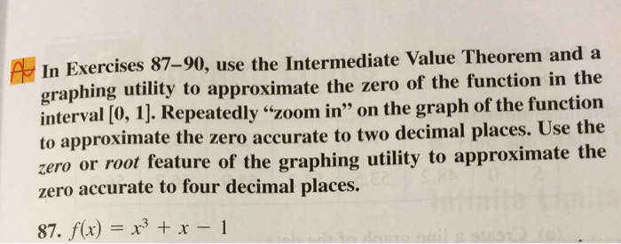 Solved Use the Intermediate Value Theorem and a graphing | Chegg.com