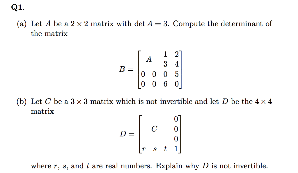 Solved Q1. (a) Let A be a 2 × 2 matrix with det A-3. Compute | Chegg.com