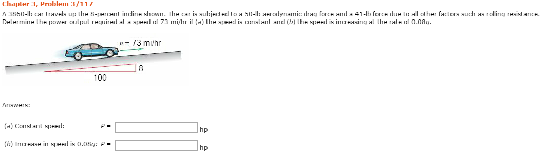 Solved A 3860-lb car travels up the 8-percent incline | Chegg.com