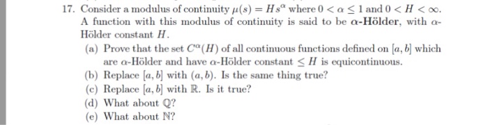 Solved Consider A Modulus Of Continuity Mu S H S Alpha